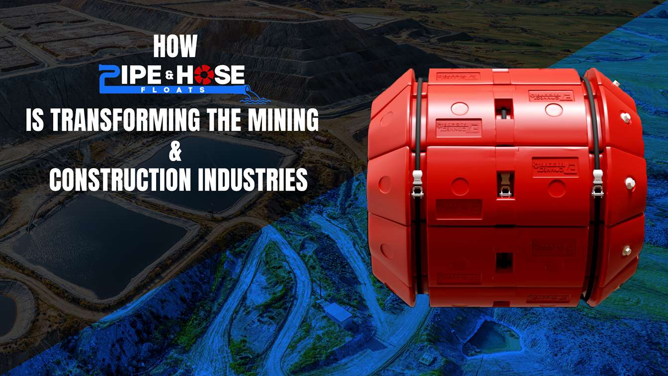 Innovative Float Solutions for Mining and Construction
