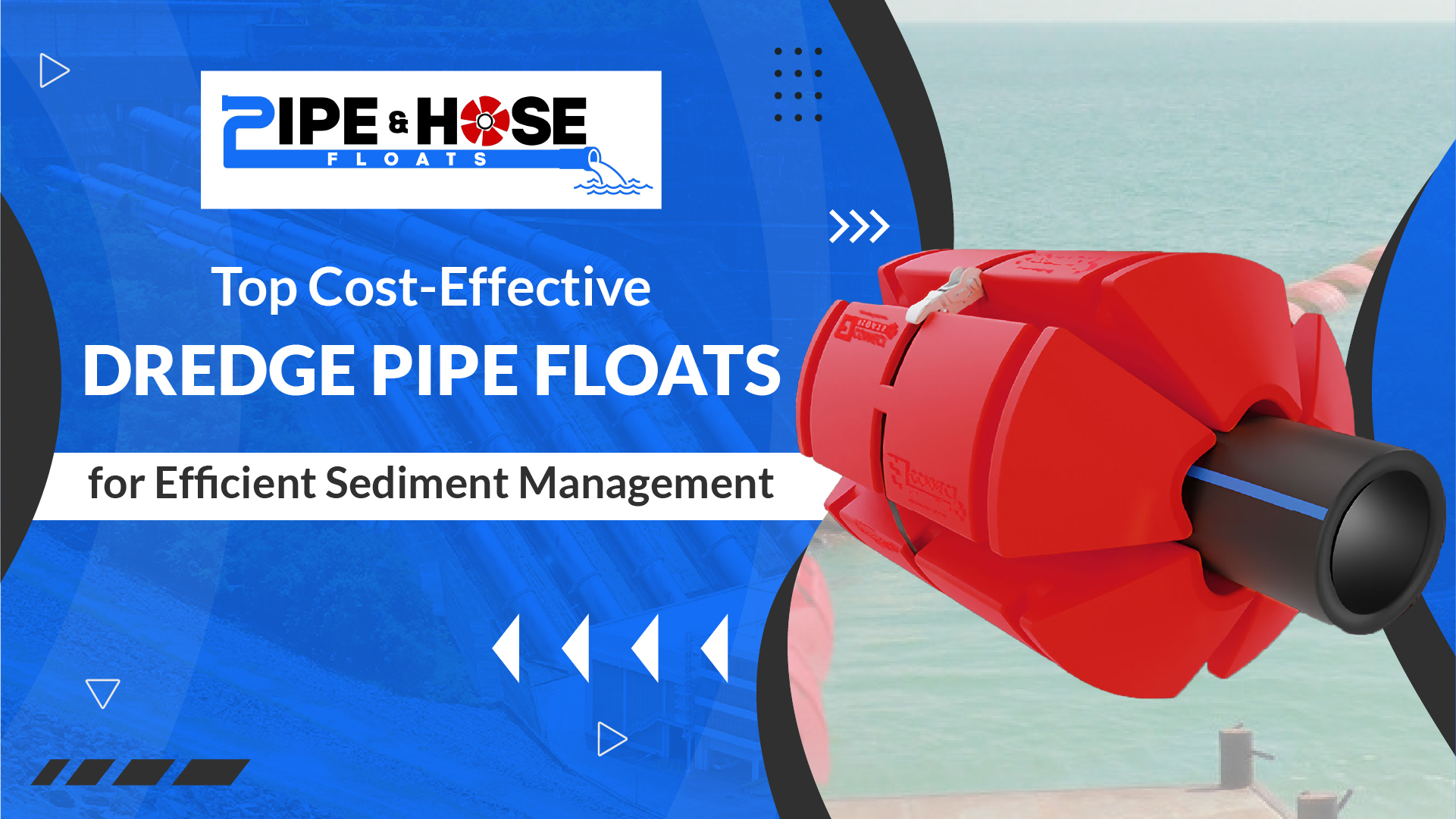 Cost-Effective Dredge Pipe Floats for Sediment Management