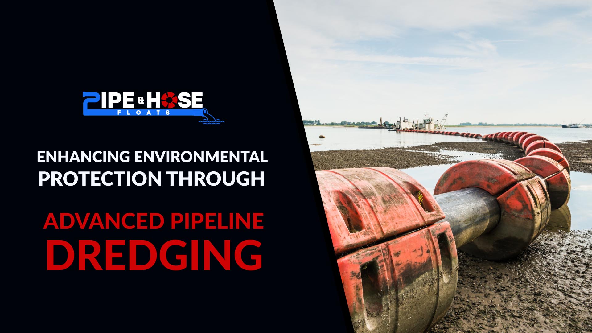 Advanced Pipeline Dredging For Environmental Protection