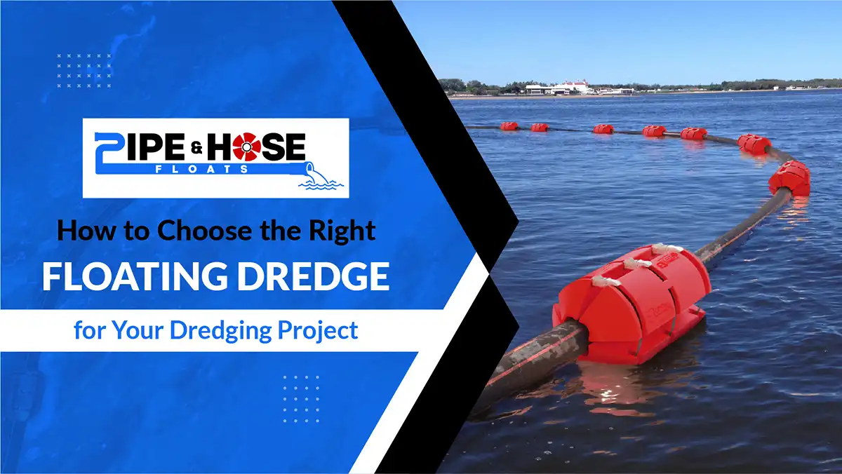 Choosing the right floating dredge for your project